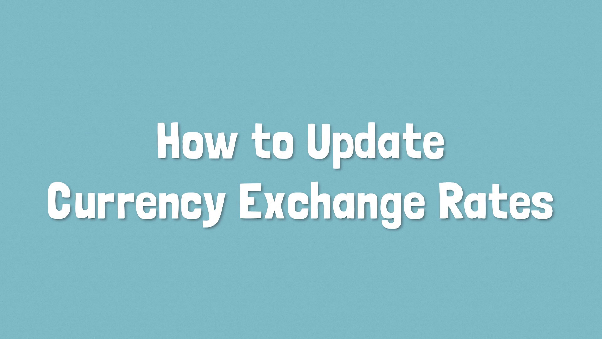 Dynamics 365 Business Central - How to Update Currency Exchange Rates