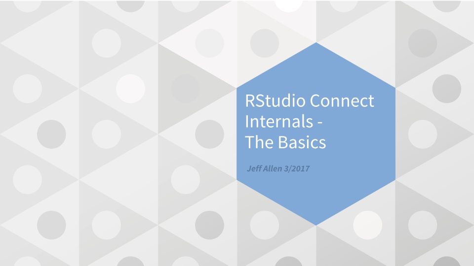 RStudio Connect Internals – The Basics - RStudio