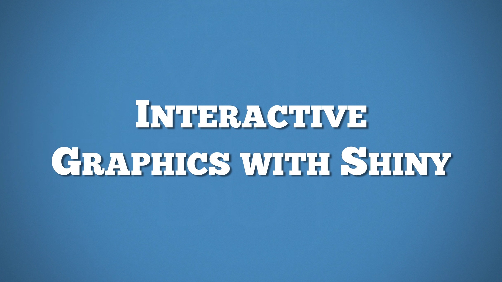 Interactive Graphics with Shiny - RStudio