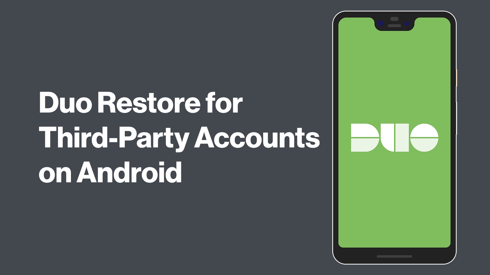 Duo Restore Guide for Android - Information Technology Services