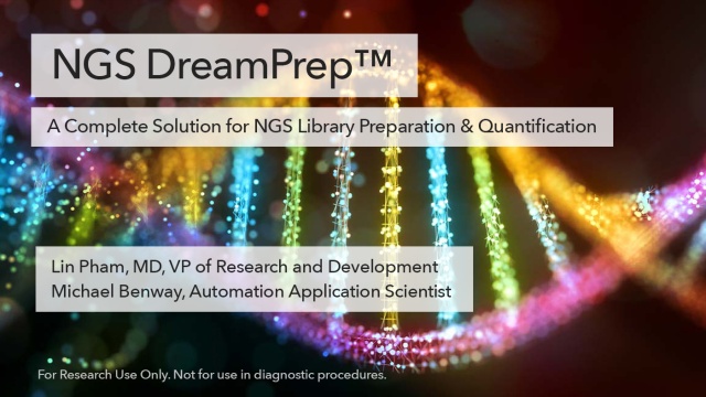 Watch our free webinar about NGS DreamPrep - A fully automated NGS ...