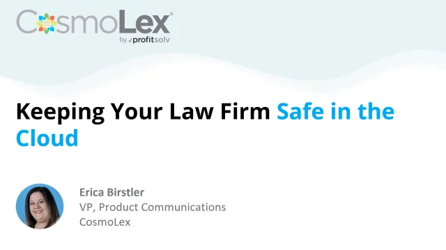Keeping Your Law Firm Safe in the Cloud (40:06) - CosmoLex