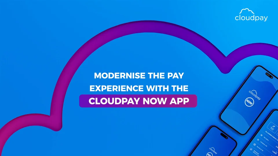 CloudPay NOW App: Ultimate Pay Experience - CloudPay