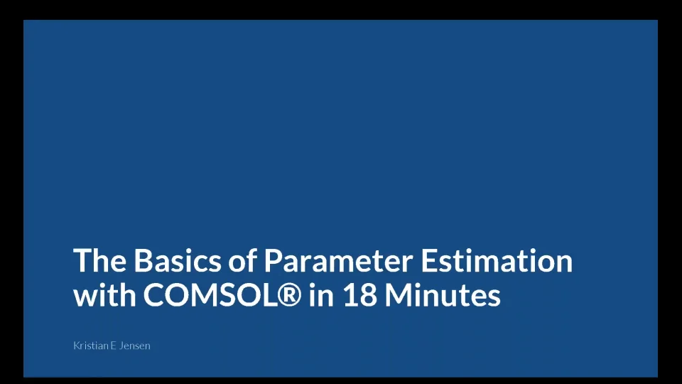 Performing Parameter Estimation In Comsol Multiphysics® 5424
