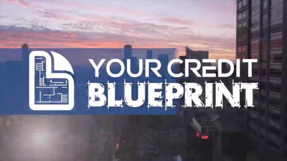 Your Credit Blueprint – Winning the Credit Game!